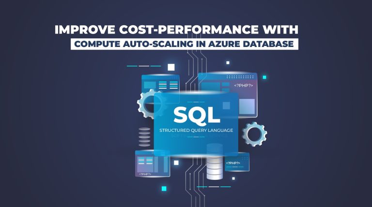 Improve Cost Performance With Compute Auto Scaling In Azure Sql Database Serverless Techybex